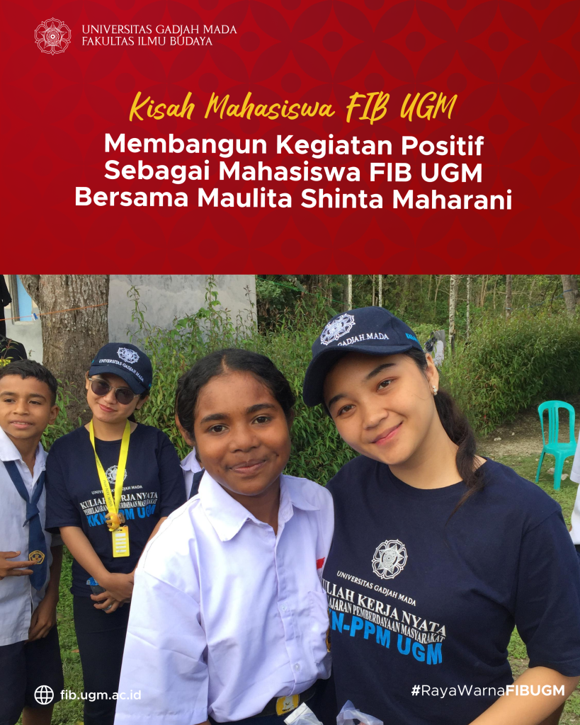 Membangun Kegiatan Positif Sebagai Mahasiswa FIB UGM Bersama Maulita ...