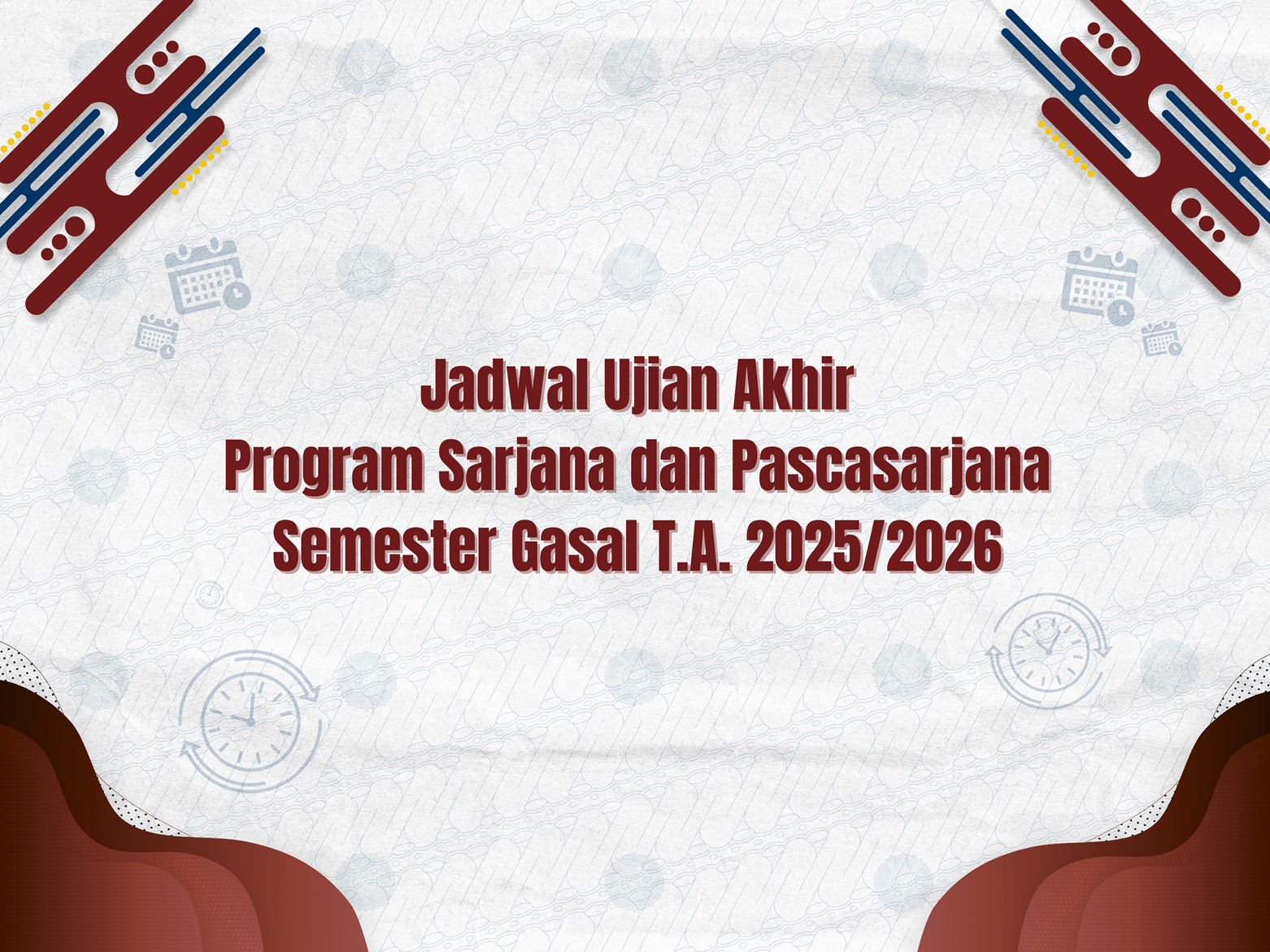 Jadwal Ujian Akhir Program Sarjana dan Pascasarjana Semester Gasal T.A. 2025/2026 – FIB-UGM